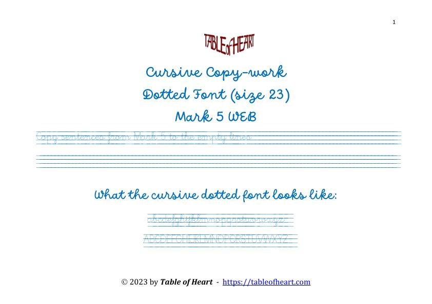 Mark 5 Copywork cursive dotted font size 23 worksheets
