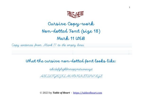 Mark 11 Copywork cursive non-dotted font size 18 worksheets