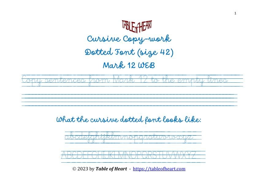 Mark 12 Copywork cursive dotted font size 42 worksheets