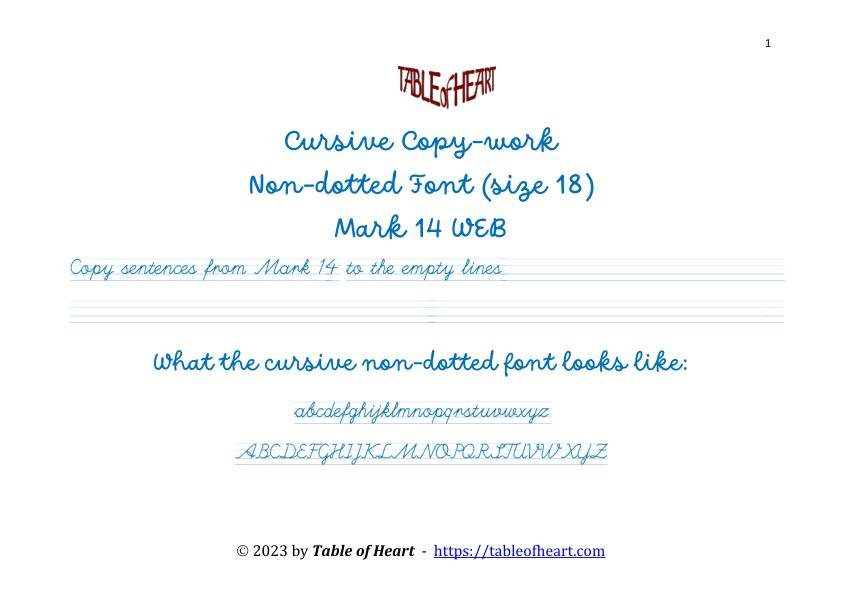 Mark 14 Copywork cursive non-dotted font size 18 worksheets