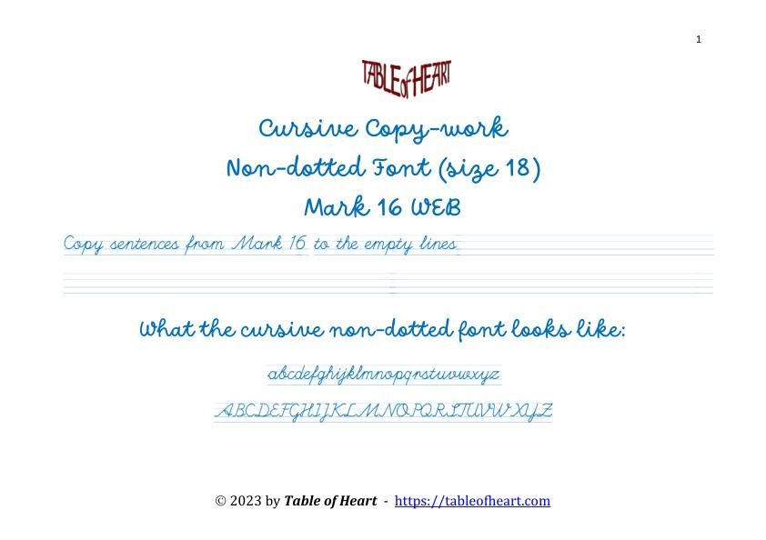 Mark 16 Copywork cursive non-dotted font size 18 worksheets